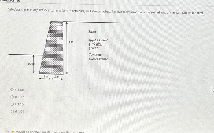 Solved Calculate the FOS against overturning for the | Chegg.com