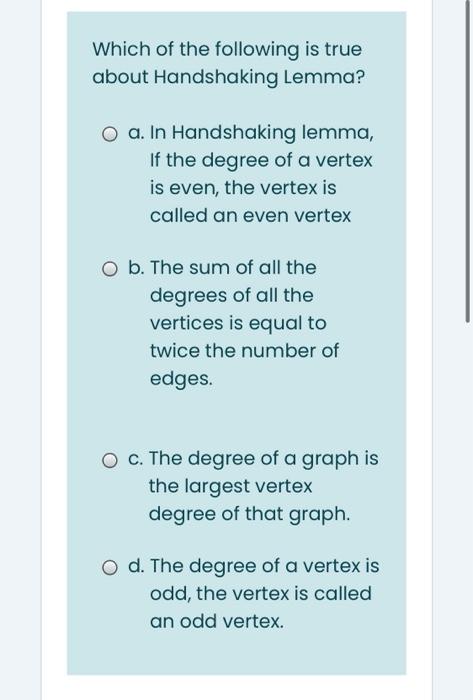 Solved Which of the following is true about Handshaking | Chegg.com