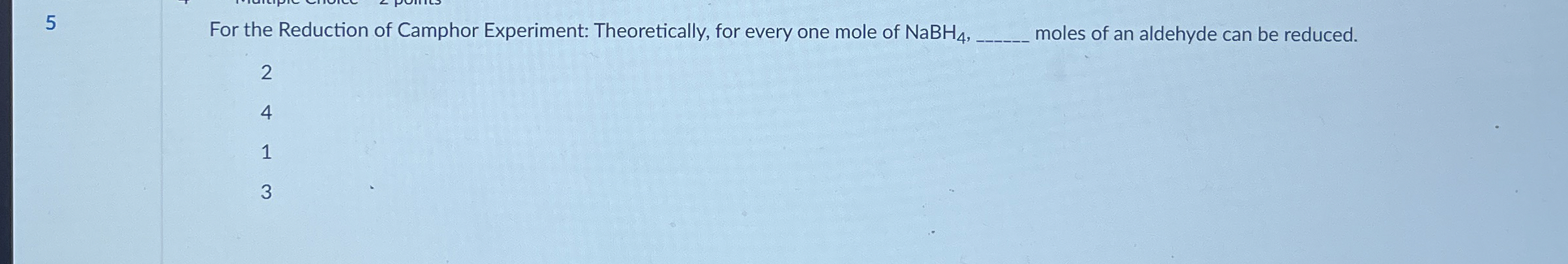 Solved 5For the Reduction of Camphor Experiment: | Chegg.com