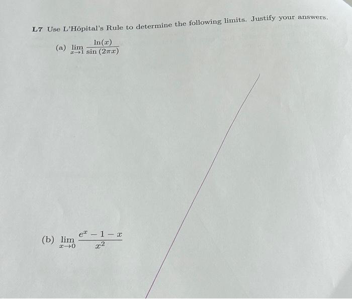 Solved L7 Use L'Hôpital's Rule to determine the following | Chegg.com