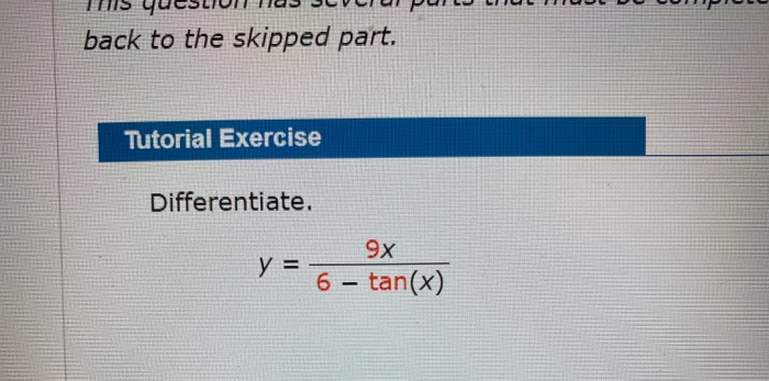 Solved back to the skipped part. Tutorial Exercise | Chegg.com