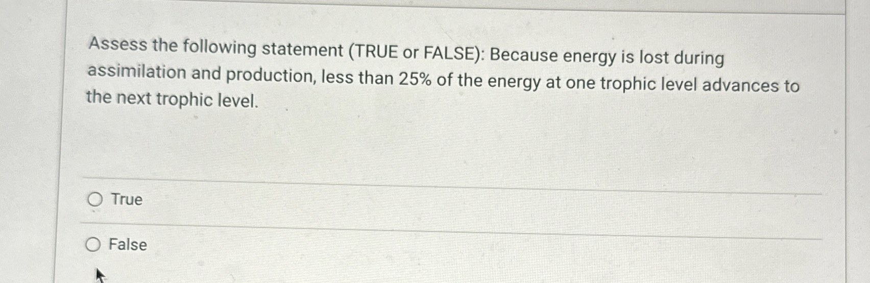 Solved Assess the following statement (TRUE or FALSE): | Chegg.com