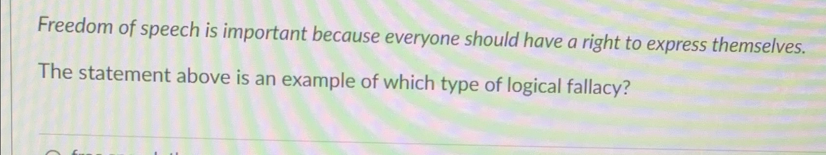 Solved Freedom of speech is important because everyone | Chegg.com