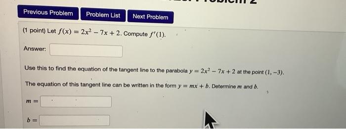 Solved Previous Problem (1 point) Let f(x) = 2x² - 7x + 2. | Chegg.com