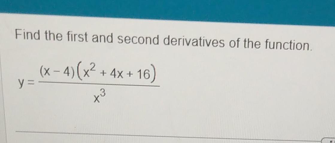 Solved Find the second derivatives of the | Chegg.com