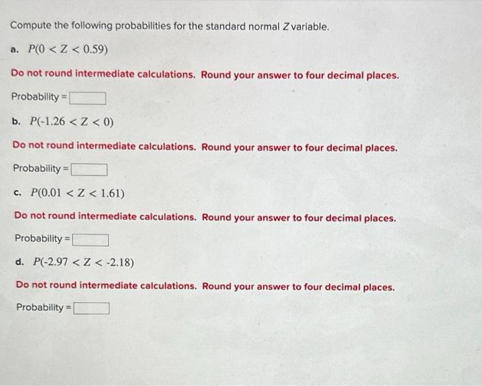 Solved Compute the following probabilities for the standard | Chegg.com