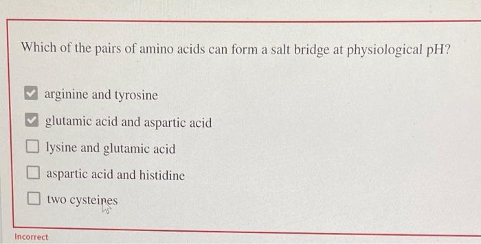 Solved Which of the pairs of amino acids can form a salt | Chegg.com