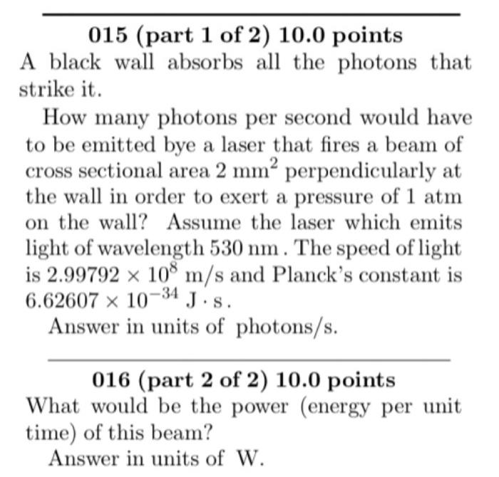 Solved 015 (part 1 of 2 ) 10.0 points A black wall absorbs | Chegg.com