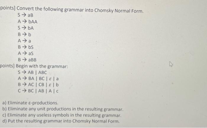 Solved points] Convert the following grammar into Chomsky | Chegg.com