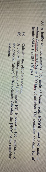 Solved 33. A buffer solution contains 0.50 mole of formic | Chegg.com