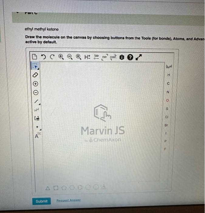 Solved butyl methyl ketone Draw the molecule on the canvas | Chegg.com