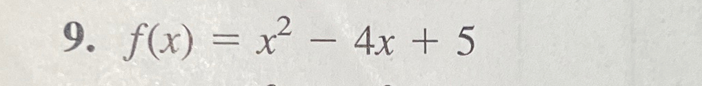 Solved f(x)=x2-4x+5 ﻿Find the intervals of increase and | Chegg.com