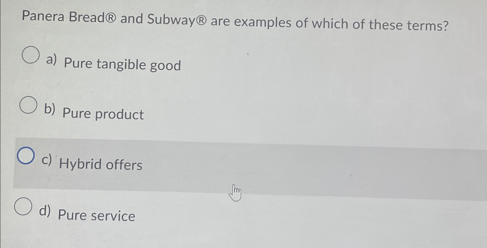 Solved Panera Bread Å® ﻿and Subway ?® ﻿are examples of which | Chegg.com