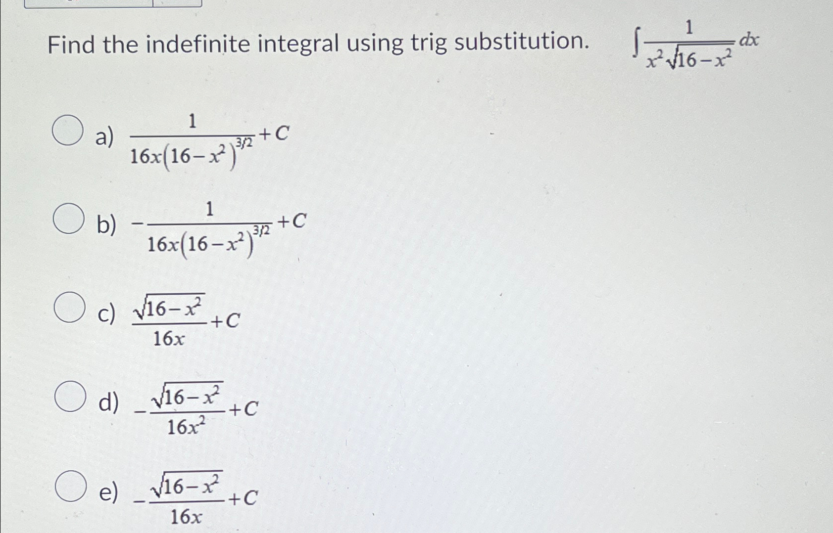 Solved Find the indefinite integral using trig substitution. | Chegg.com