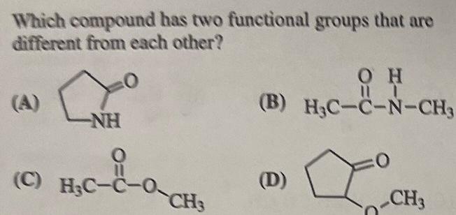 Solved Which compound has two functional groups that are | Chegg.com
