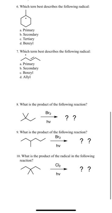 Solved 1. Which of the following is a radical initiation | Chegg.com