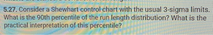 Solved 5.27. Consider a Shewhart control chart with the | Chegg.com
