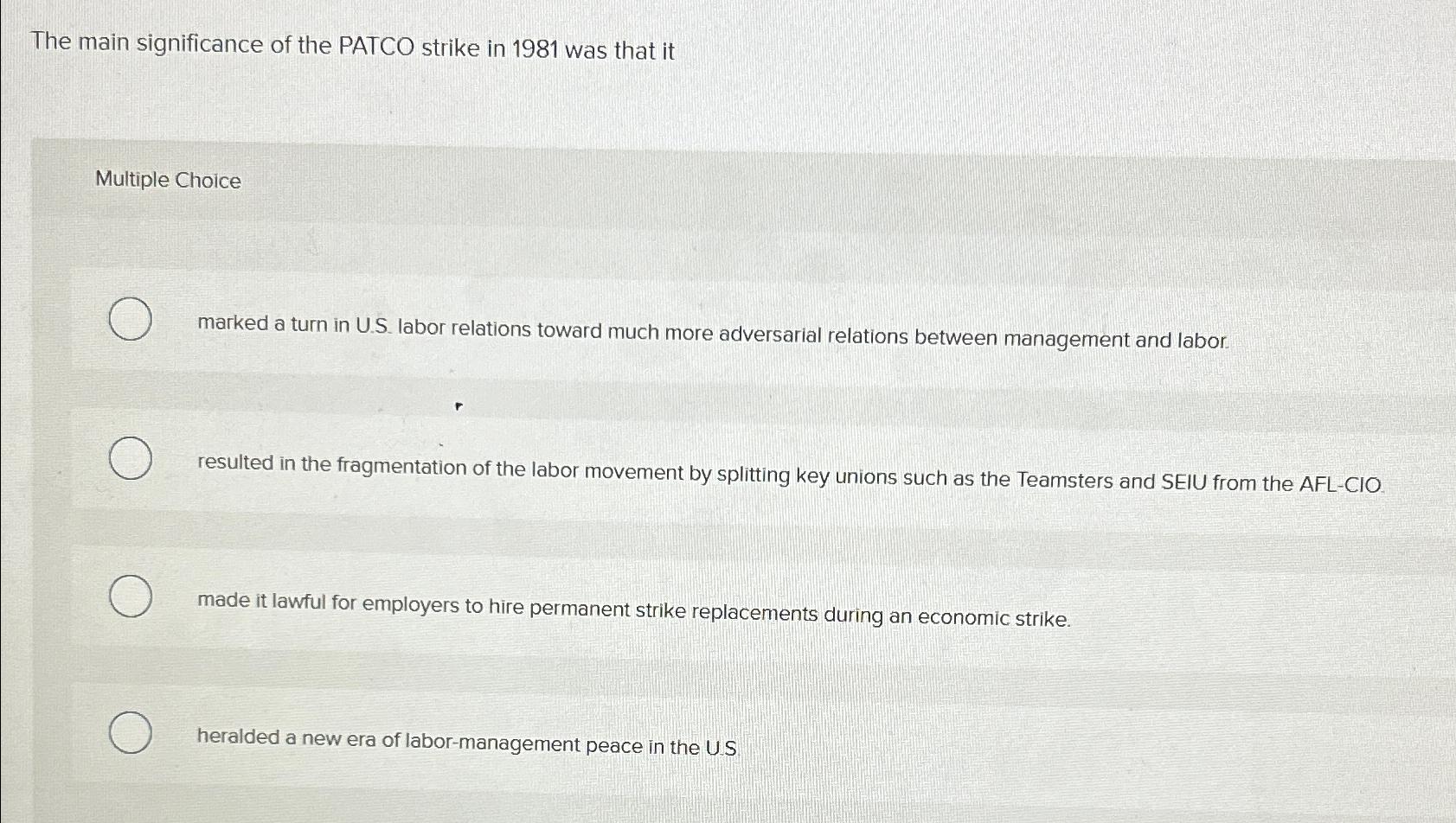 Solved The main significance of the PATCO strike in 1981 | Chegg.com