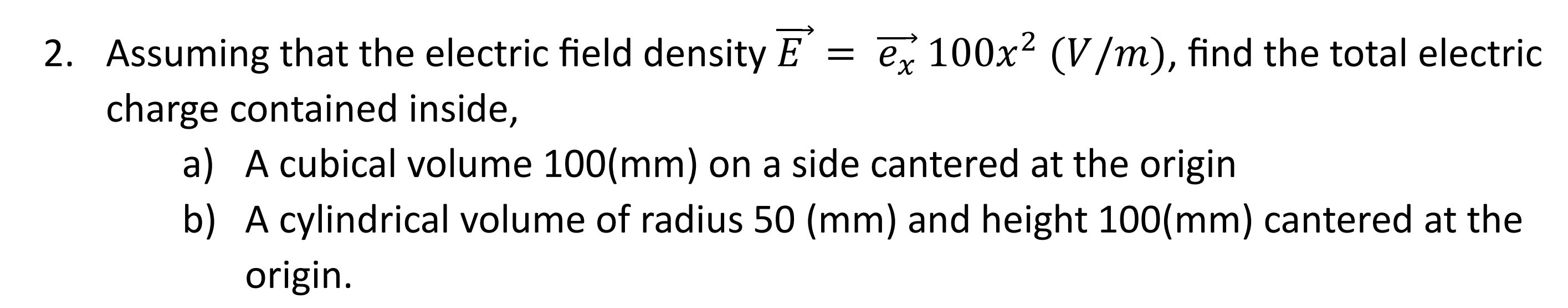 Solved Assuming that the electric field density | Chegg.com