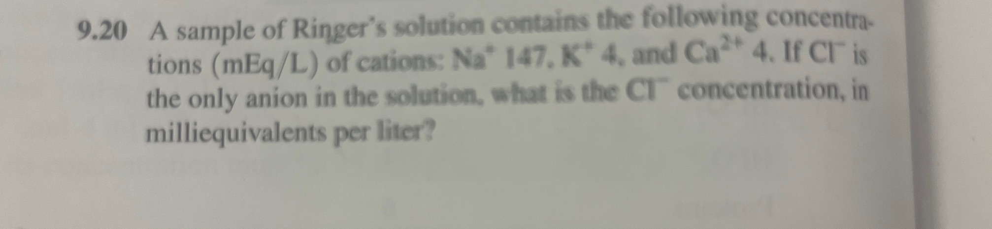 Solved mEqL Na+147,K+4, ﻿and Ca2+4. If Cl isthe only anion | Chegg.com