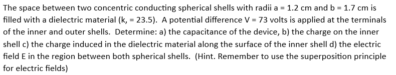 Solved The space between two concentric conducting spherical | Chegg.com