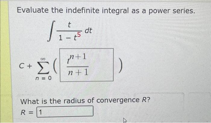 Solved Evaluate the indefinite integral as a power series. | Chegg.com