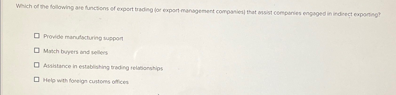 Solved Which of the following are functions of export | Chegg.com