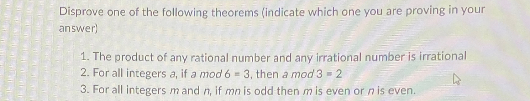 Solved Disprove one of the following theorems (indicate | Chegg.com