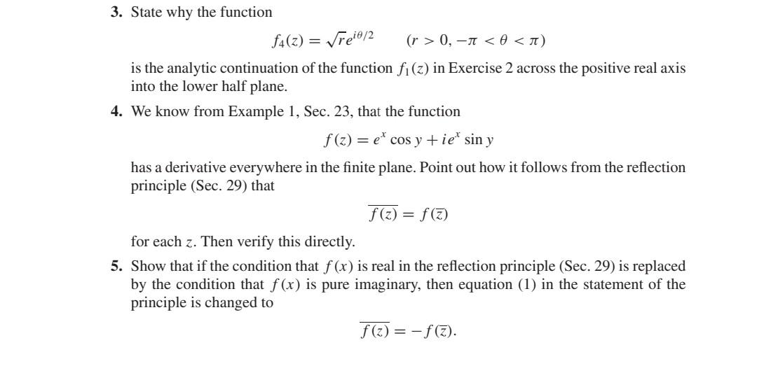 Solved 3. State why the function f4(z)=reiθ/2(r>0,−π