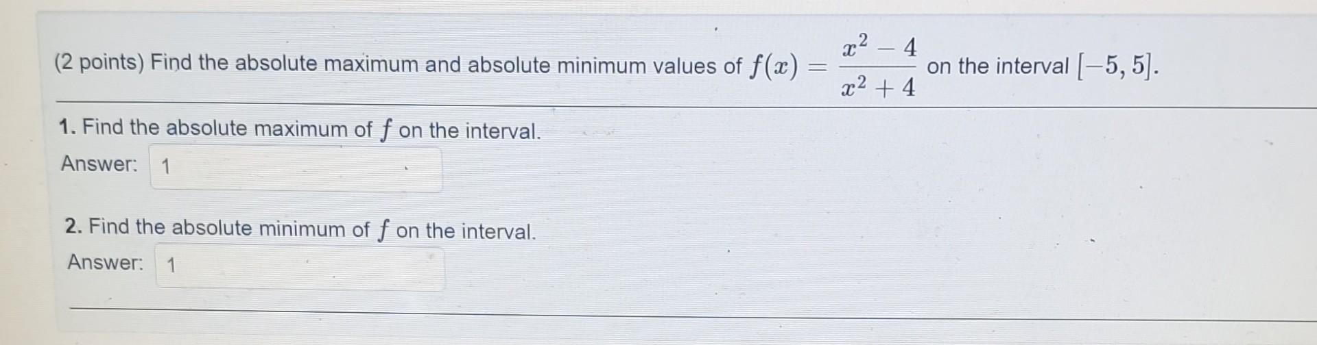 (2 points) Find the absolute maximum and absolute | Chegg.com