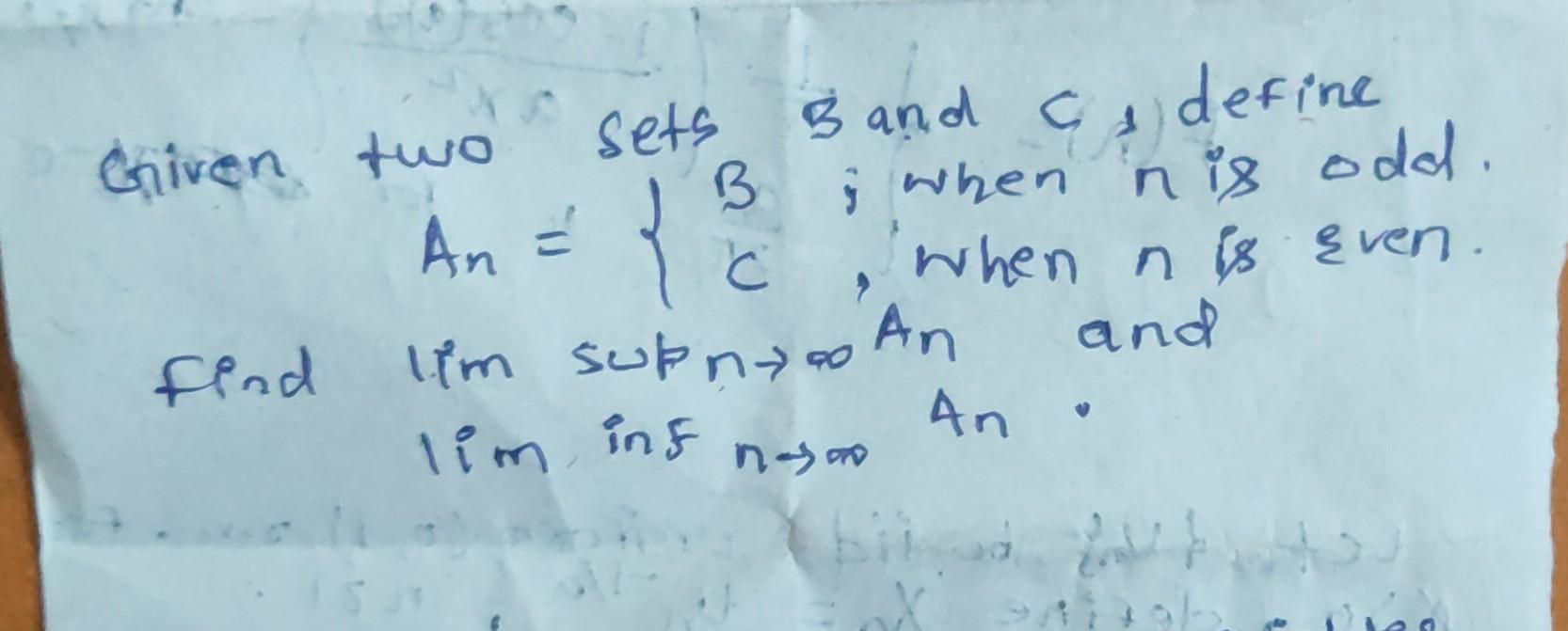 Solved Given two sets S and C, define An={BC, when n is | Chegg.com