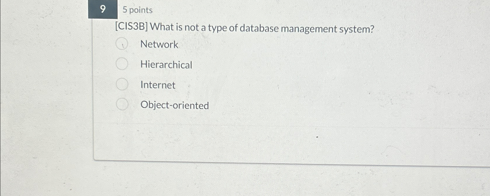 Solved 95 ﻿points[CIS3B] ﻿What is not a type of database | Chegg.com