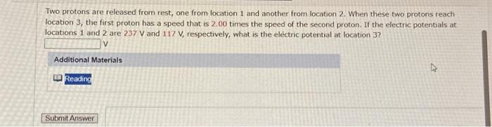 Solved Two protons are released from rest, one from location | Chegg.com