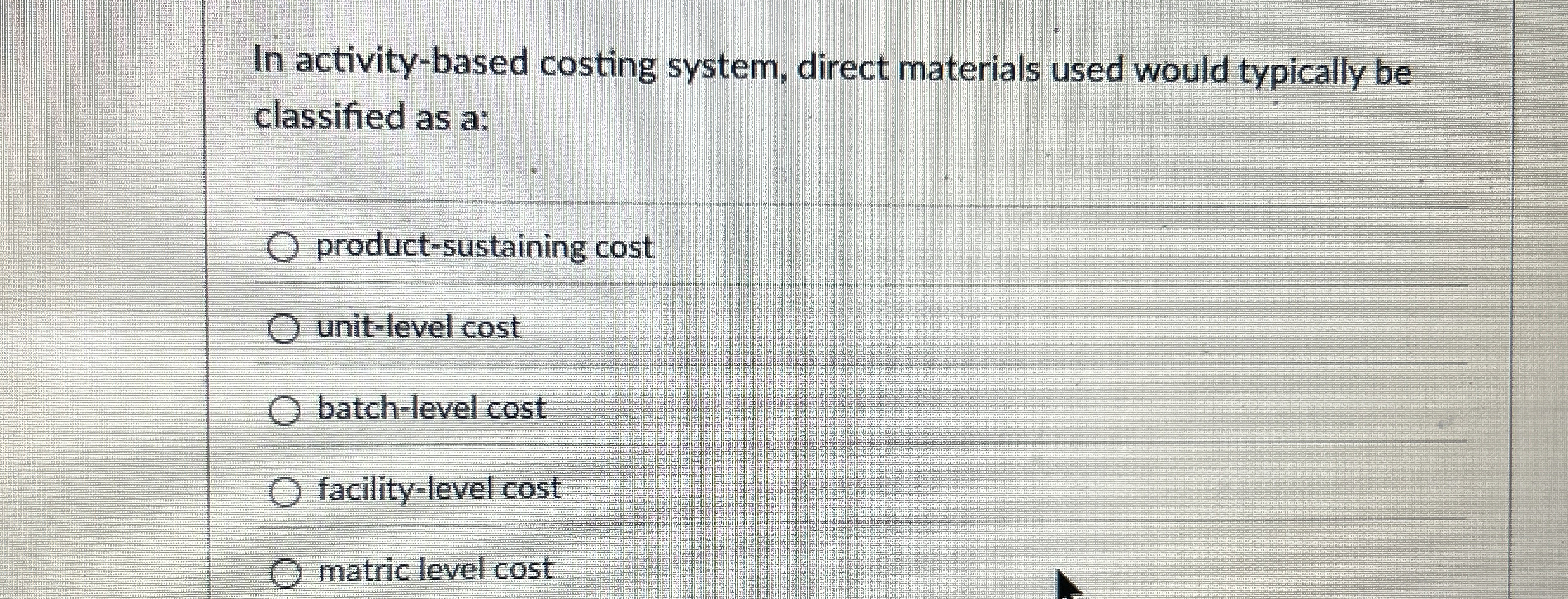 Solved In activity-based costing system, direct materials | Chegg.com