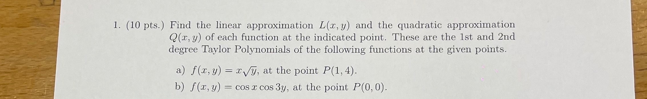 Solved (10 ﻿pts.) ﻿Find the linear approximation L(x,y) ﻿and | Chegg.com