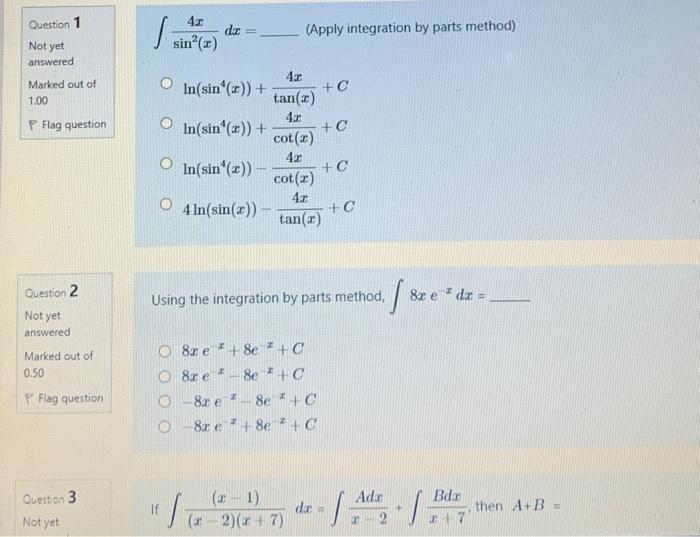 Solved Question 1 Not yet ∫sin2(x)4xdx= (Apply integration | Chegg.com