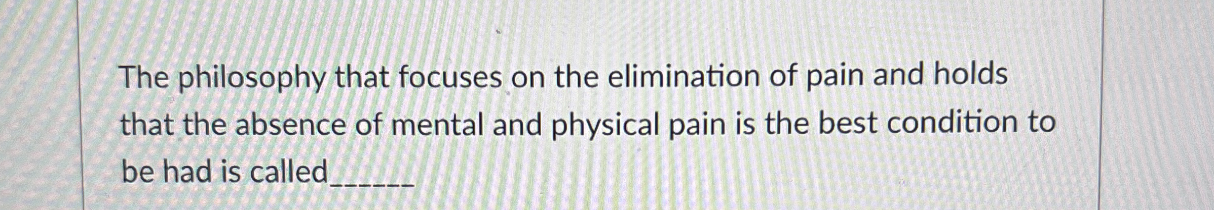 Solved The philosophy that focuses on the elimination of | Chegg.com