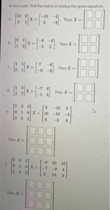 Solved In each part, find the matrix X solving the given | Chegg.com