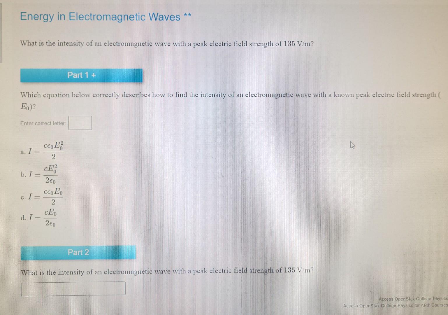 Solved What is the intensity of an electromagnetic wave with | Chegg.com
