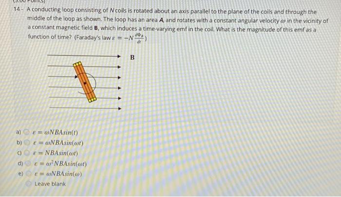 Solved 14- A conducting loop consisting of N coils is | Chegg.com