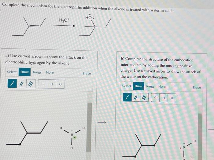 Solved Complete the mechanism for the electrophilic addition | Chegg.com