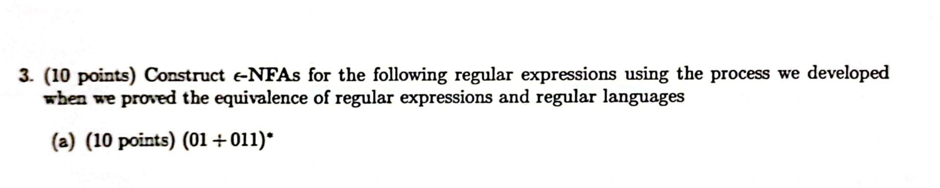 Solved 3 10 Points Construct ϵ Nfas For The Following 