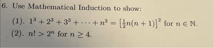 Solved Use Mathematical Induction to show: (1). | Chegg.com