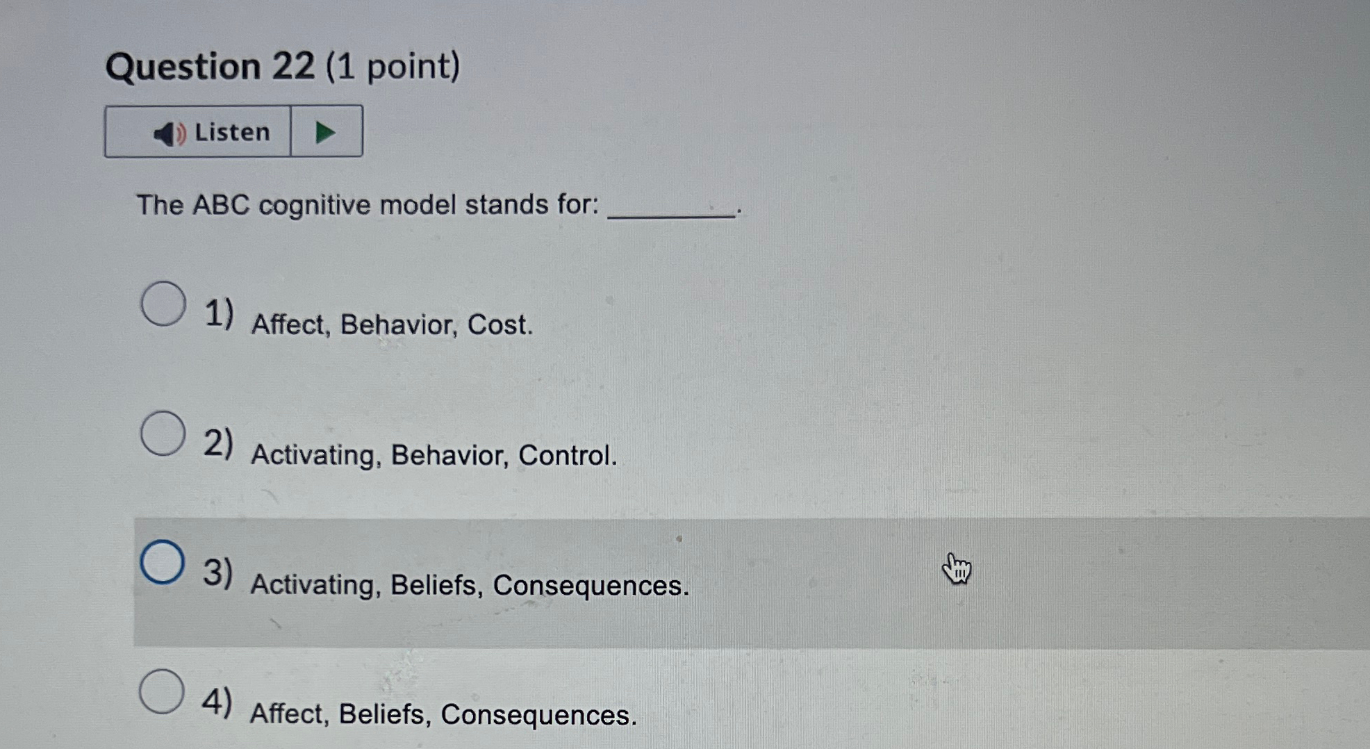 Solved Question 22 (1 ﻿point)ListenThe ABC cognitive model | Chegg.com