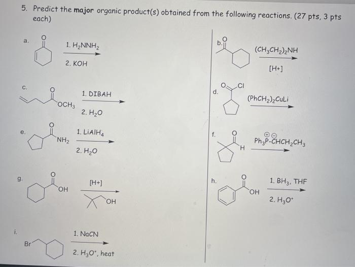 Solved 5. Predict the major organic product(s) obtained from | Chegg.com