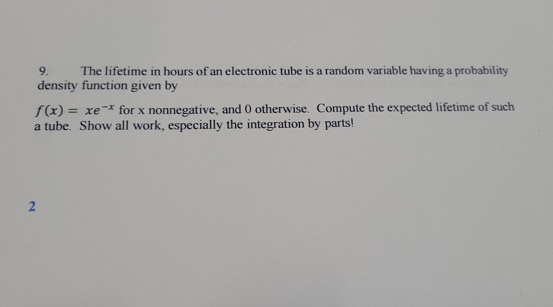 Solved 9. The lifetime in hours of an electronic tube is a | Chegg.com