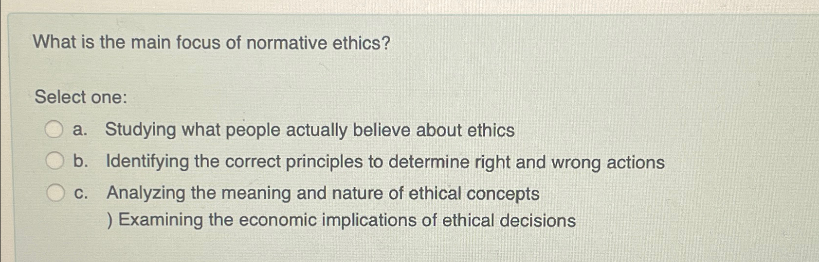 Solved What is the main focus of normative ethics?Select | Chegg.com
