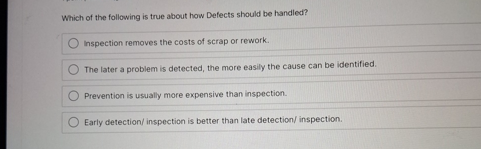Solved Which of the following is true about how Defects | Chegg.com