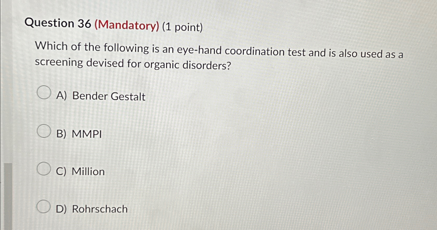 Solved Question 36 (Mandatory) (1 ﻿point)Which of the | Chegg.com