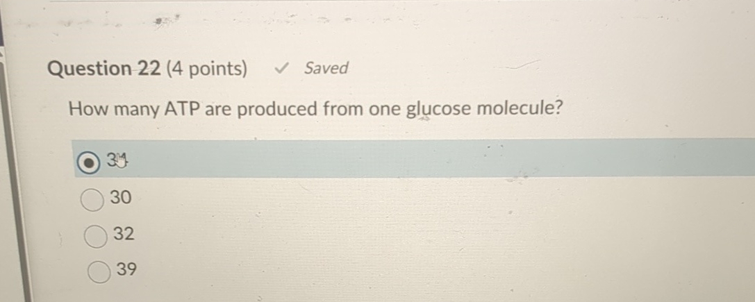 Solved Question 22 (4 ﻿points) ﻿SavedHow many ATP are | Chegg.com